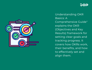 Understanding OKR Basics: A Comprehensive Guide for Success | JOP