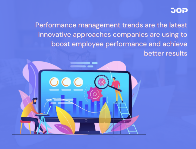Top 9 Performance Management Trends For Business Growth | JOP