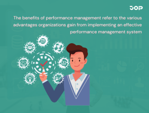 The Benefits of Performance Management for Better Business Results