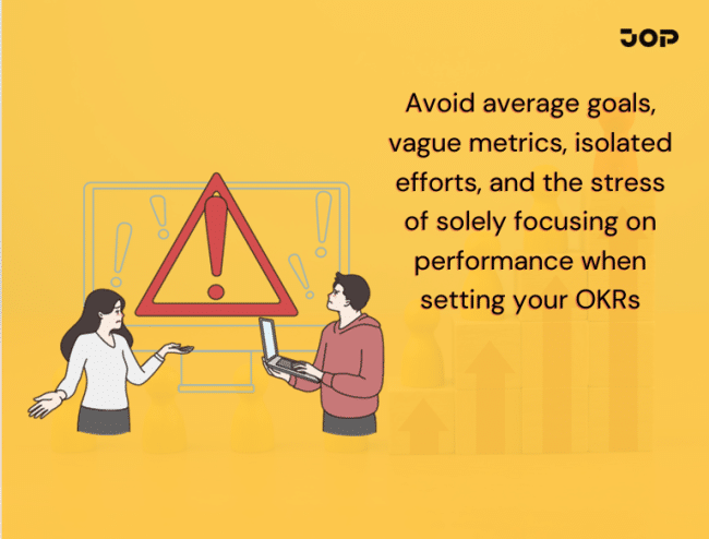 What to Avoid When Creating OKRs: Common Mistakes and Examples