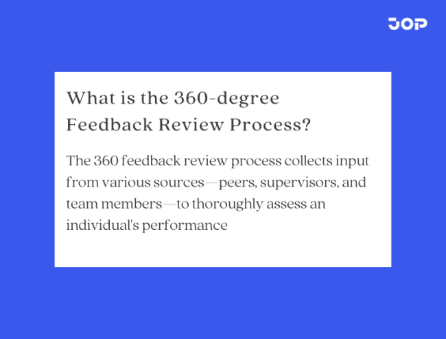 What is 360 Review Process: Steps, Tips & Best Practices | JOP